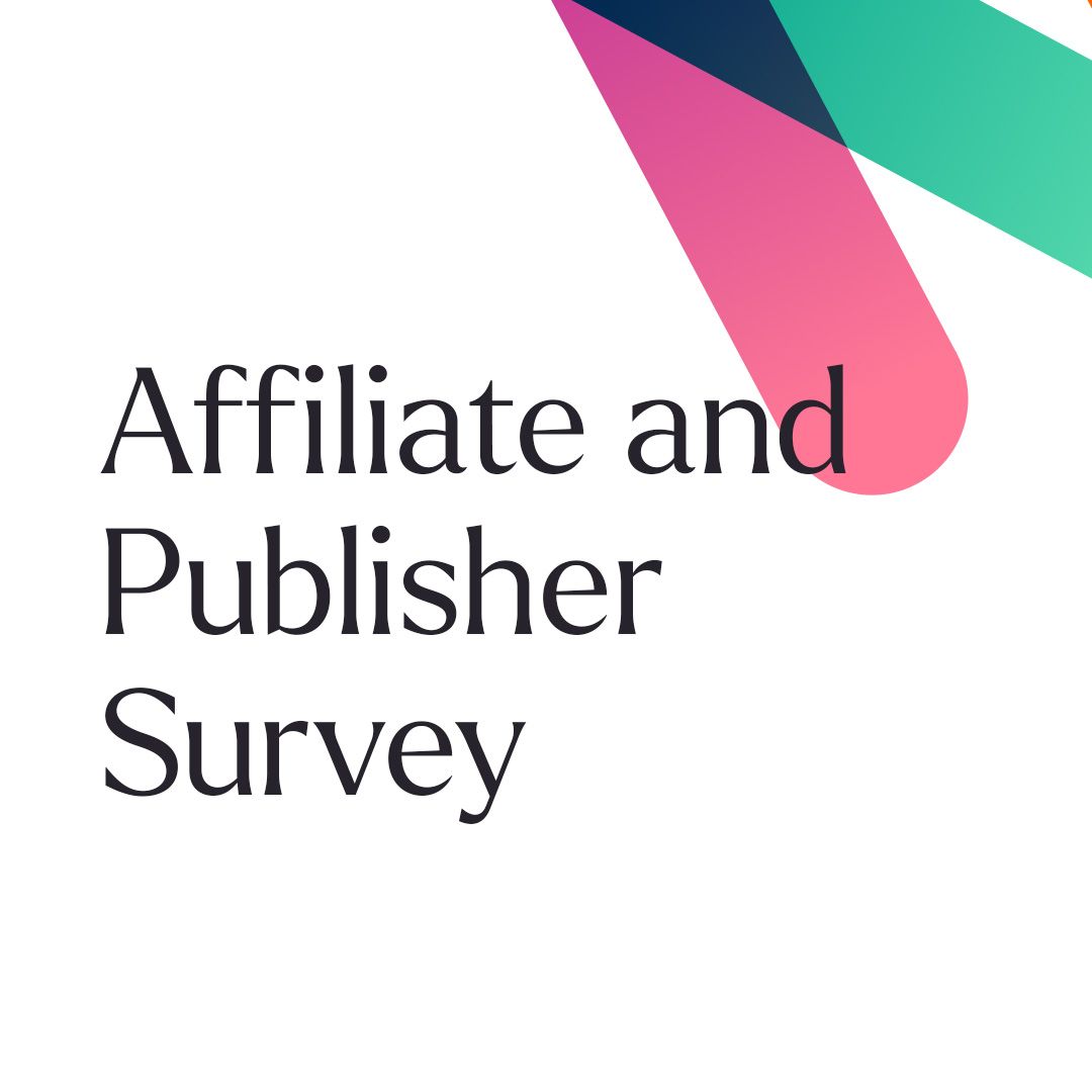 Affiliate and Publisher Survey Launch