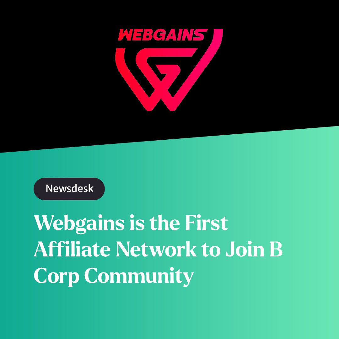 Webgains is the First Affiliate Network to Join B Corp Community